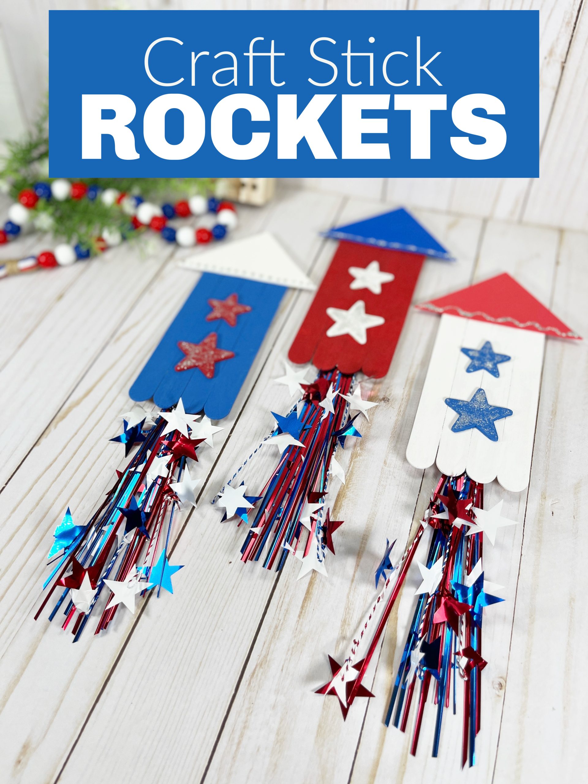 Craft Stick Patriotic Rockets - Creative EDventures